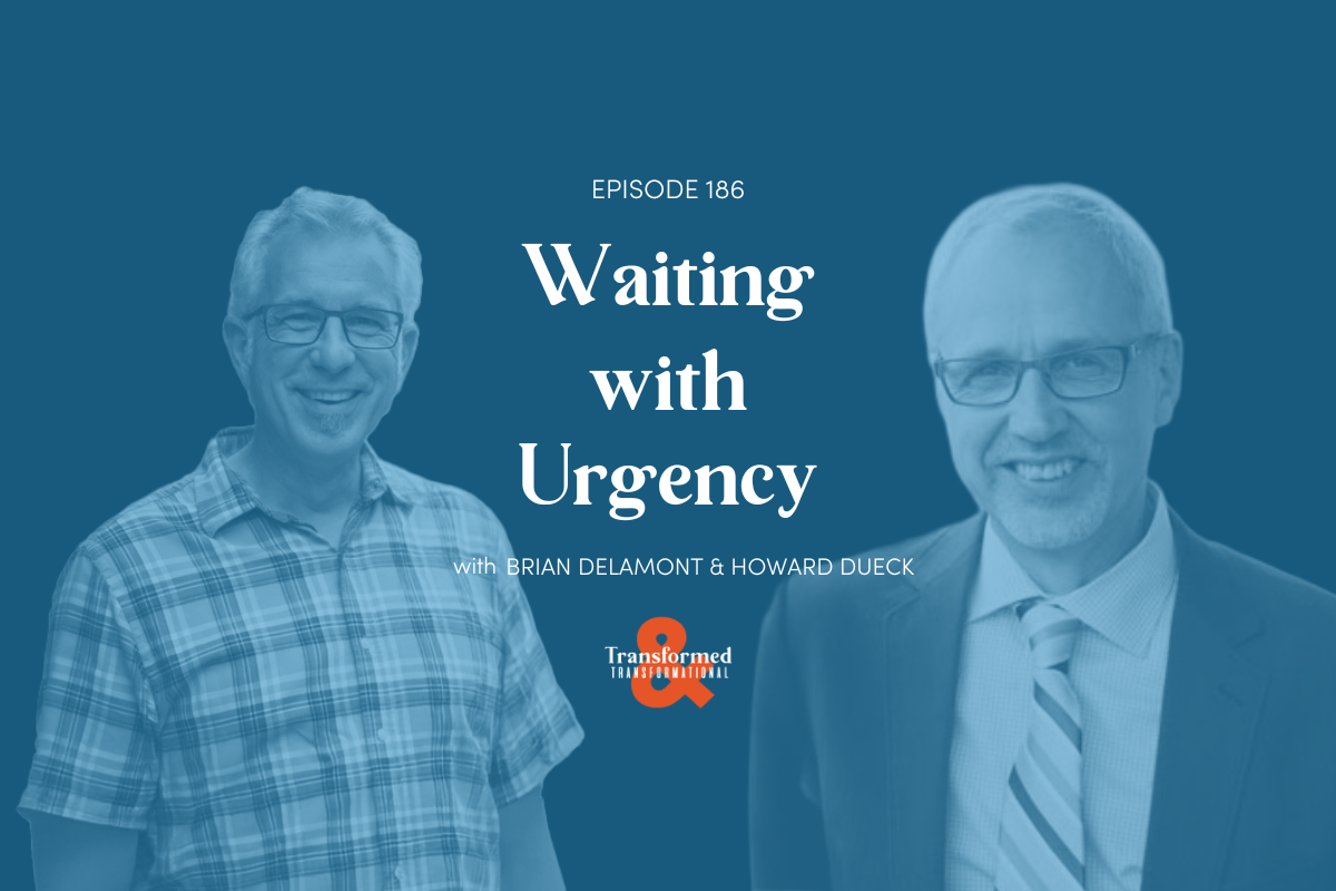 186: Waiting with Urgency (with Howard Dueck and Brian Delamont ...